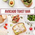 Easy Avocado Toast Bar - Gluten-Free options! - The Live-In Kitchen