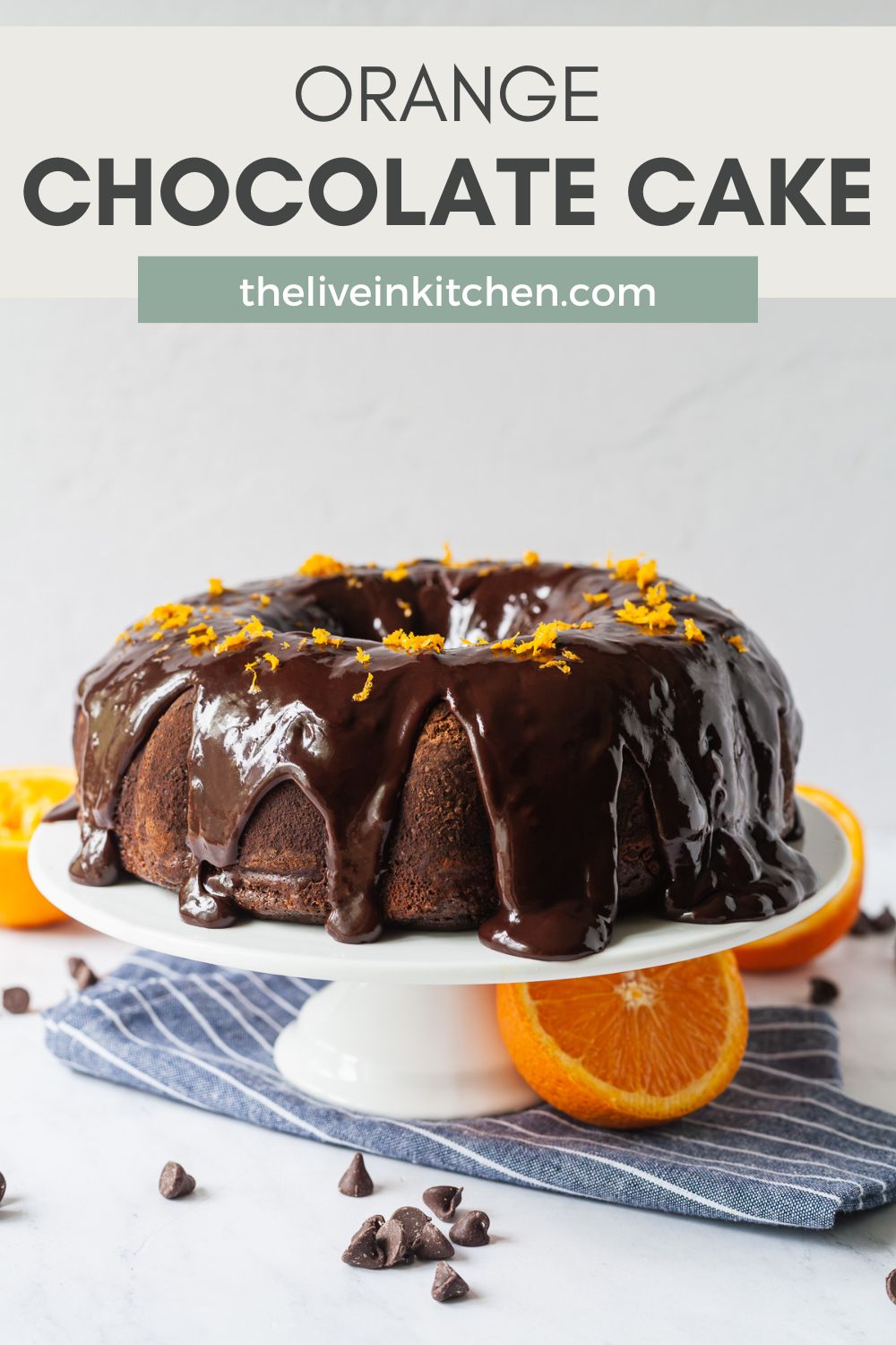 Orange Chocolate Cake - The Live-In Kitchen