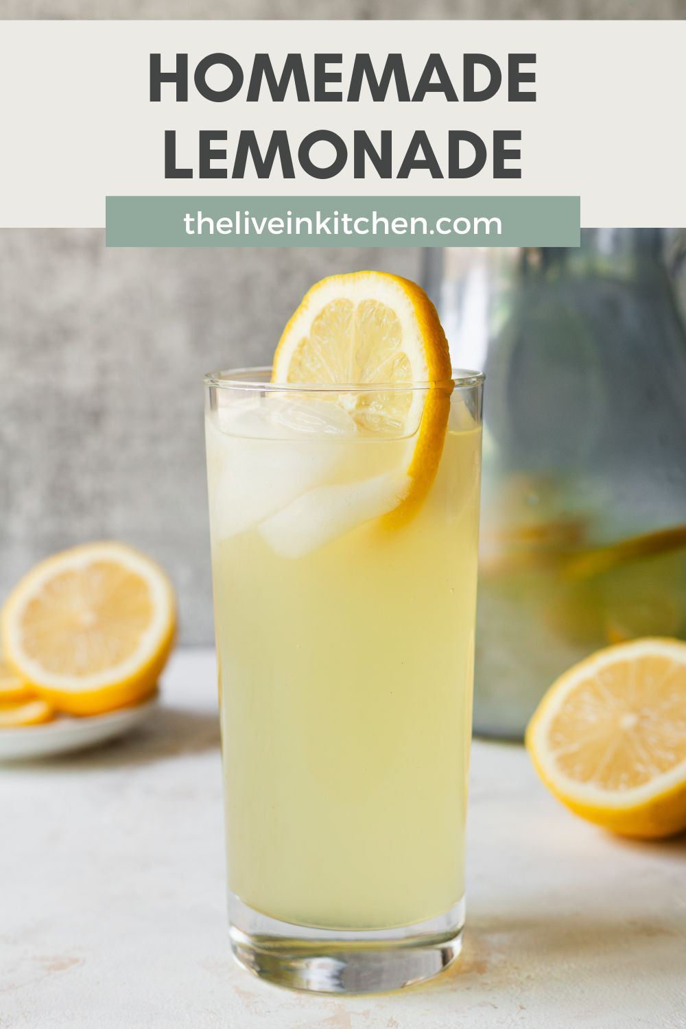 Homemade Lemonade - The Live-In Kitchen