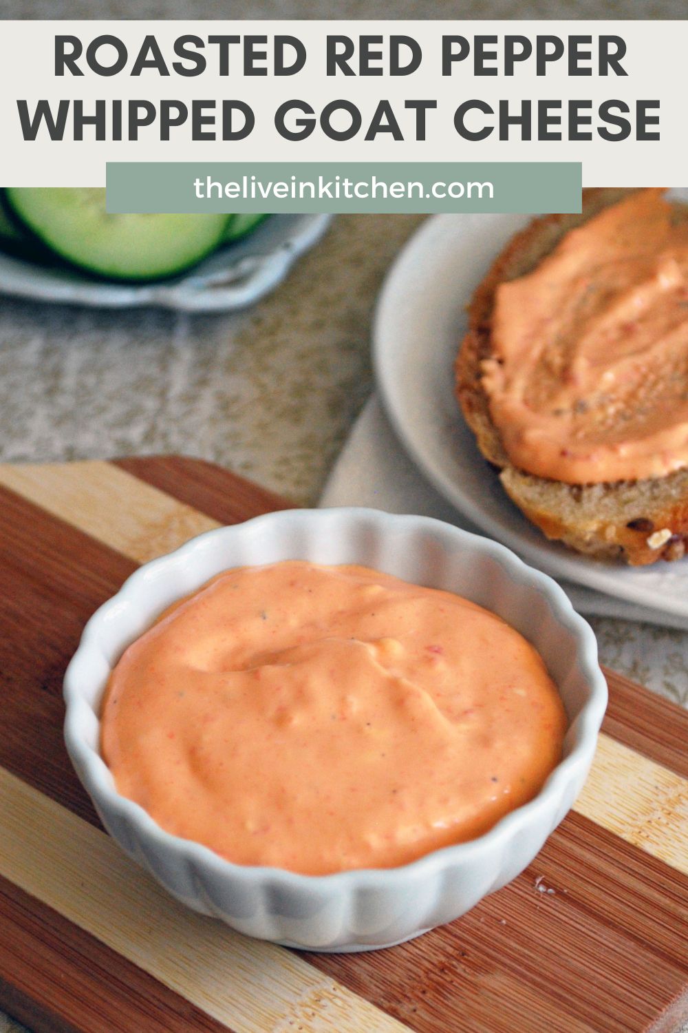 Roasted Red Pepper Whipped Goat Cheese - The Live-In Kitchen