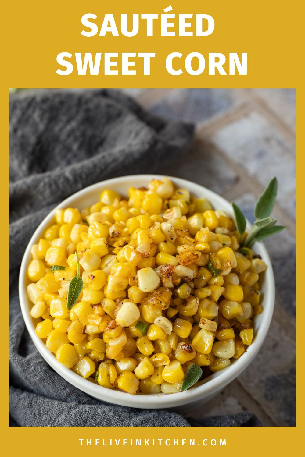 Buttered Sweet Corn - The Live-In Kitchen